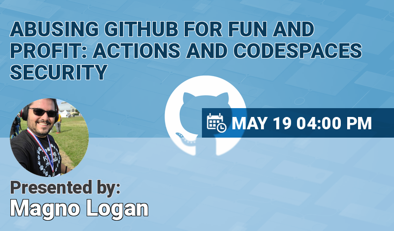 Abusing Github For Fun And Profit Actions And Codespaces Security • Northsec 2025