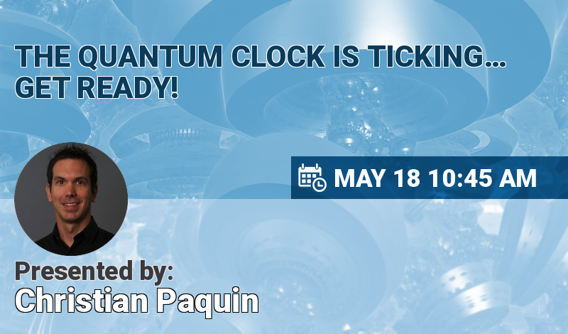 The quantum clock is ticking… get ready! • NorthSec 2025